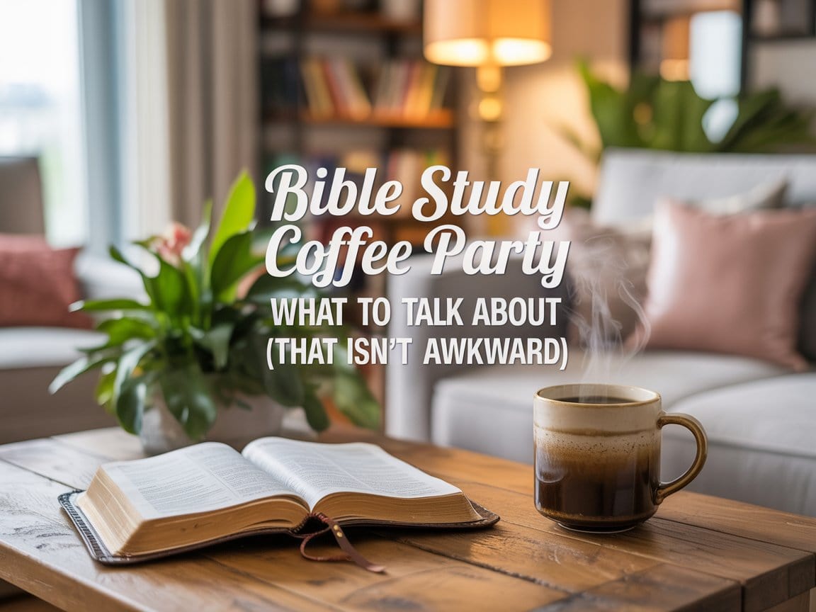 What to Talk About at at Bible Study Coffee Party – Coffee and Christ Shop